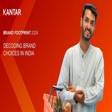 Kantar Brand Footprint India 2024- UPDATED_UNDER EMBARGO TILL THURSDAY ...