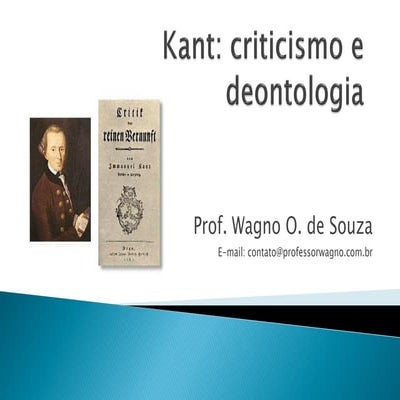Kant criticismo e deontologia | PDF