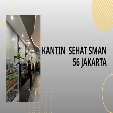Kantin Sehat SMAN Negeri 56 Jakarta.pptx
