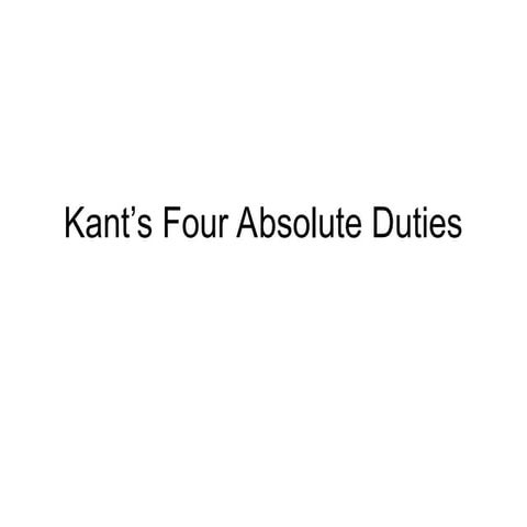 Kants absolute duties.ppttttttttttttttttttttttttttt | PPT