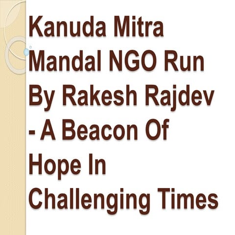 Kanuda Mitra Mandal Owned By Rakesh Rajdev – A Popular NGO Of Hope And ...