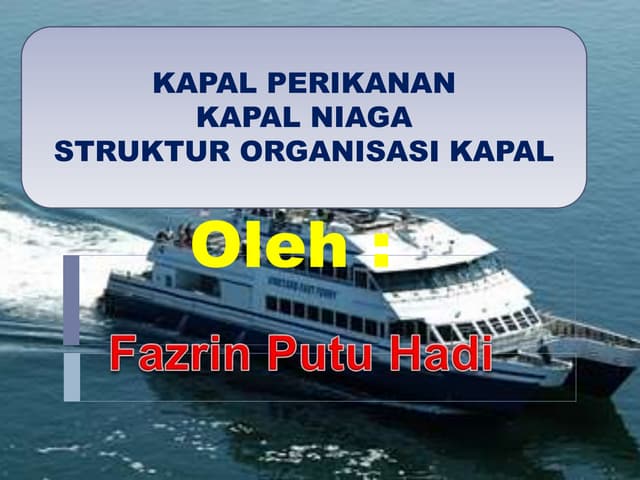 HUKUM MARITIM 5 JABATAN DAN ORGANISSI DI ATAS KAPAL | PPT