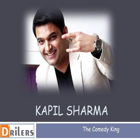 Kapil sharma: Comedy king of India! | PPT
