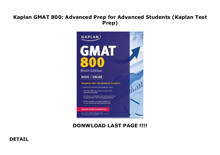 Kaplan GMAT 800: Advanced Prep for Advanced Students (Kaplan Test Pre…