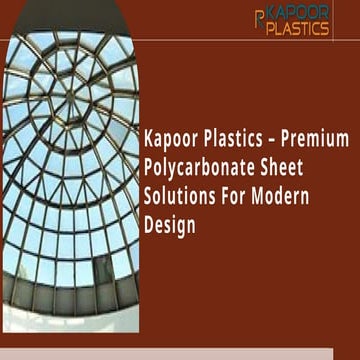 Kapoor Plastics – Premium Polycarbonate Sheet Solutions for Modern ...