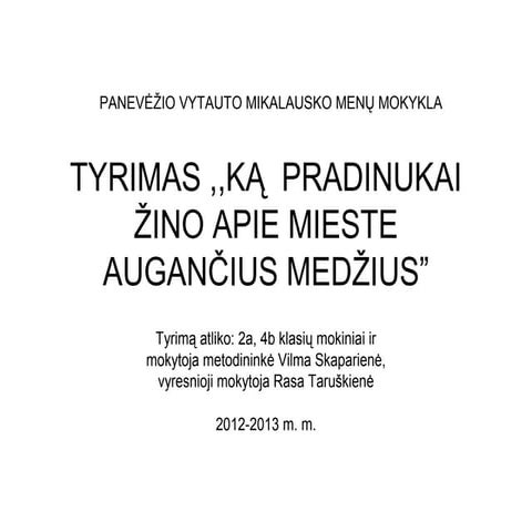 Ka pradinukai zino apie mieste augancius medzius | PPT