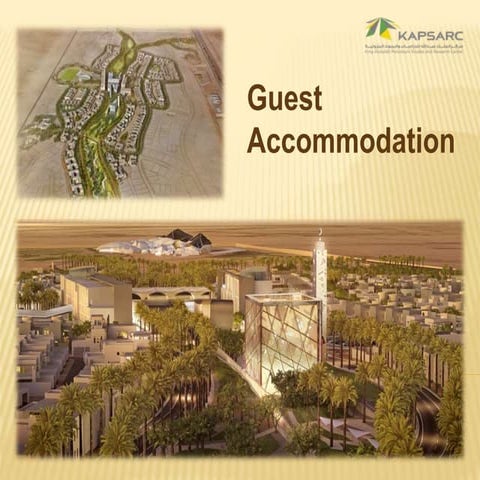 KAPSARC Guests Accommodation | PPTX