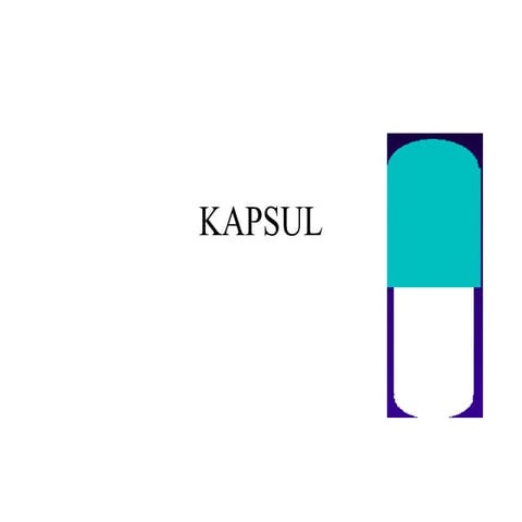 kuliah farmasi tentang sediaan farmasi dalam bentuk kapsul | PPT