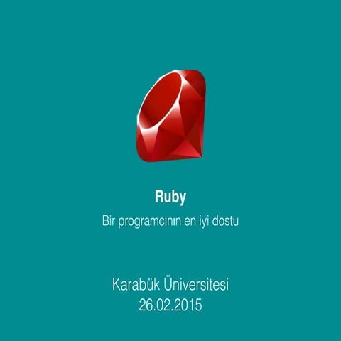 Ruby Dünyanın En Güzel Programlama Dili Ppt