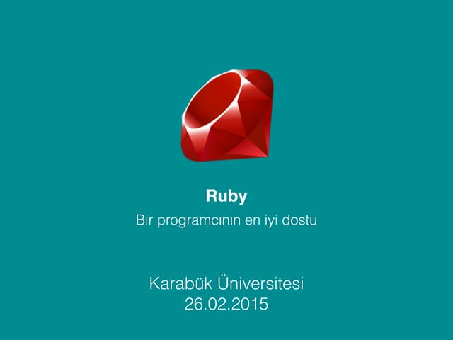 Ruby Dünyanın En Güzel Programlama Dili Ppt