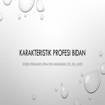 untuk mahasiswa bidan.kuliah konsep kebidanan tema Karakteristik ...