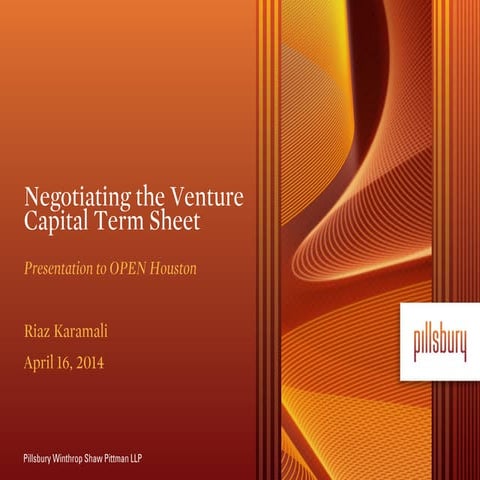 Negotiating the Venture Capital Term Sheet - Open Houston 041614 | PPT