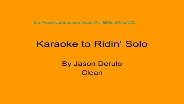 Ridin Solo Jason Derulo Lyrics