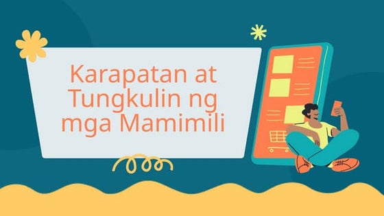 G9 AP Q1 Week 7 Karapatan at Tungkulin ng Mamimili.ppt