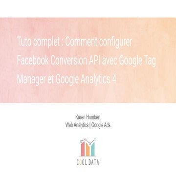Tuto : Configurer Facebook Conversion API avec Google Tag Manager et ...
