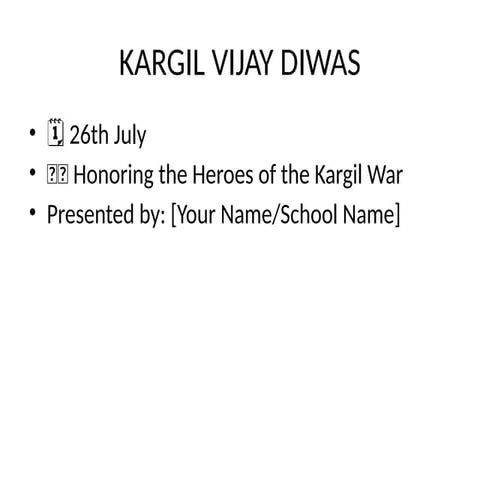 Kargil_Vijay_Diwas_Presentation_With_Images.pptx