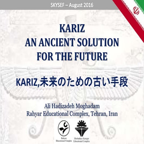 Kariz (Qanat): An ancient solution for the future - Ali Hadizadeh ...
