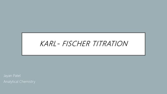karl fischer titration slide | PPTX