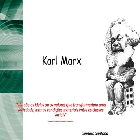 Karl marx: biografia, teoria e importância na sociologia | PPTX