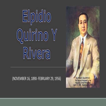 ELPIDIO QUIRINO'S LIFE AND LEGACY BEFORE HE WAS PRESIDENT | PPTX