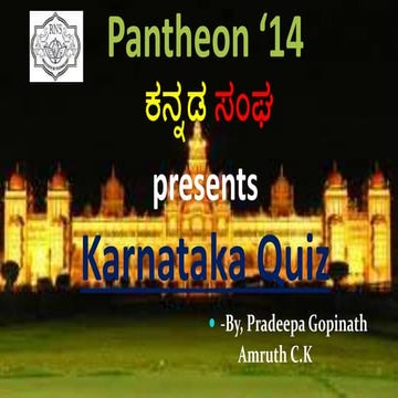 Karnataka Quiz Prelims - Pantheon'14 (RNSIT) | PPTX