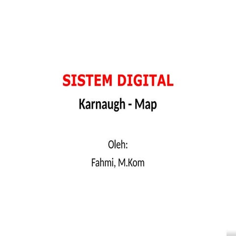 Penjelasan tentang Karnaugh-Map dalam Ilmu Komputer.pptx