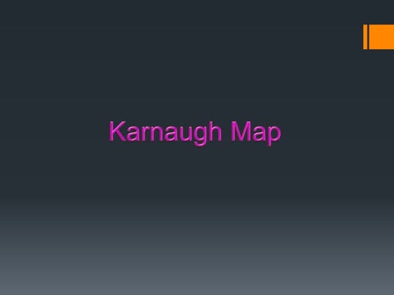 Presentation on Karnaugh Map | PPTX | Programming Languages | Computing