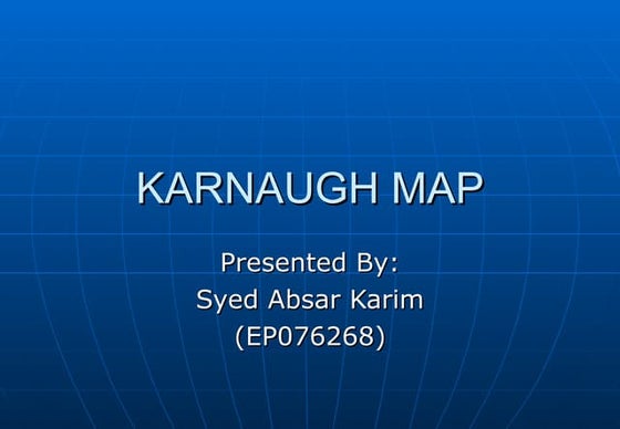 Karnaugh map | PPT | Programming Languages | Computing