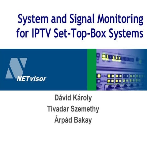 IPTV Set-top box monitoring | PPT | Computer Networking | Computing