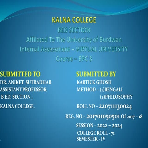 220711130024_KARTICK GHOSH VIRTUAL UNIVERSITY EPC-3 | PPT