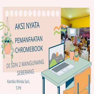 KARTIKA WS AKSI NYATA pemanfaatan chromebook.pptx