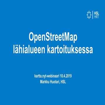 OpenStreetMap lähialueen kartoituksessa | PPTX