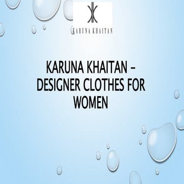 Karuna Khaitan - Designer Clothes For Women | PPT