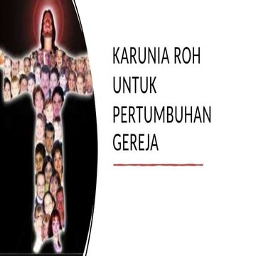 Karunia Rohani untuk pertumbuhan gereja.pptx