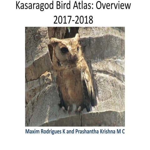 Kasaragod Bird Atlas: Overview 2017-2018 | PPT