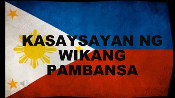 Kasaysayan ng wikang_pambansa_g11 | PPTX