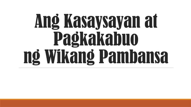 Kasaysayan ng wikang_pambansa_g11 | PPTX