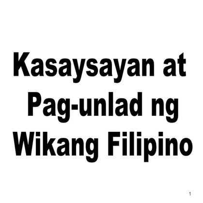 Kasaysayan ng Wikang Filipino | PPT