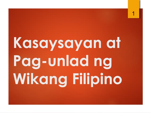 Development at Pag-unlad ng Wikang Filipino | PPTX