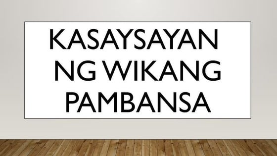 Development at Pag-unlad ng Wikang Filipino | PPT