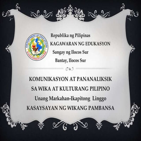 KASAYSAYAN NG WIKANG PAMBANSA-Ikapitong Linggo (1).pptx