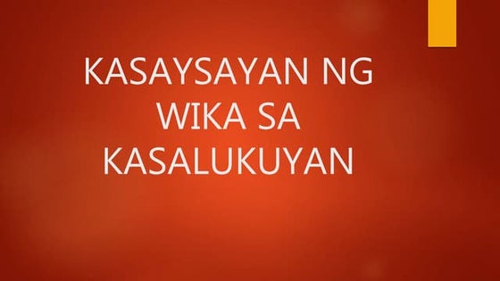 KASAYSAYAN NG WIKANG PAMBANSA- PANAHON NG KASTILA | PPTX