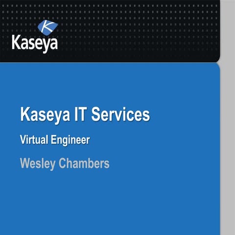 Kaseya IT Services - Expand Your IT Service Delivery Without Expanding ...