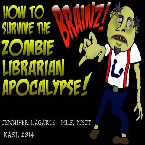BRAINZ! How to Survive The Zombie Librarian Apocalypse! | PPT