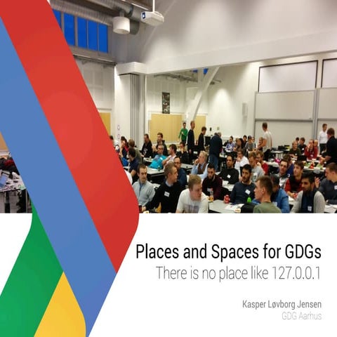 Places and Spaces for GDGs | PDF | Technology & Computing