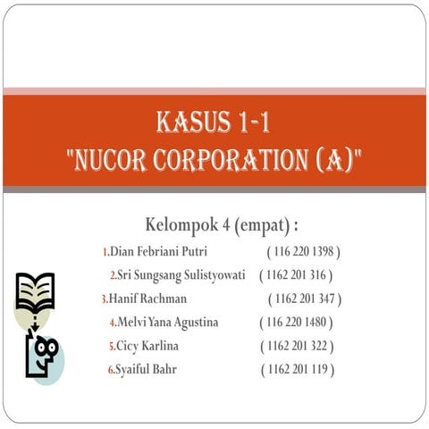 Kasus 1 1-nucor_corporation | PPT
