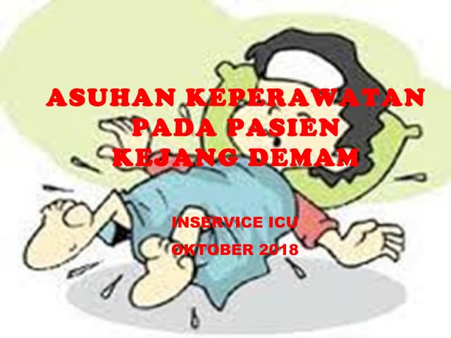 Penatalaksanaan Kejang Demam - Konsensus IDAI | PPTX