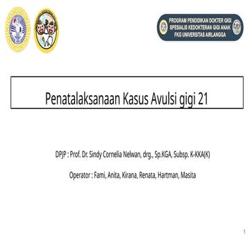 Kasus Avulsi 21 with splinting- Nur Holisah.pptx