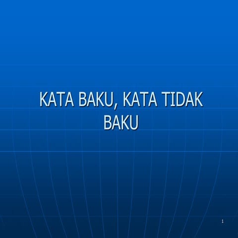 Kata_baku_kata_tdk_baku.ppt