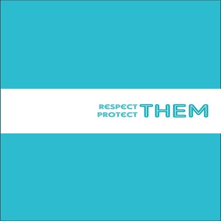 Respect Them and Protect Them | PDF